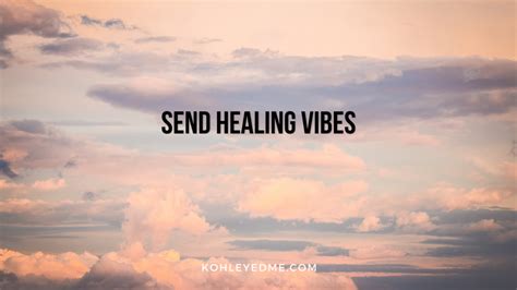 Send Healing Vibes Fridayreflections Kohl Eyed Tales