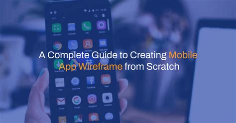 A Complete Guide To Creating Mobile App Wireframe From Scratch