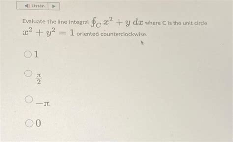 Solved Evaluate The Line Integral Fx² Y Dx Where C Is The