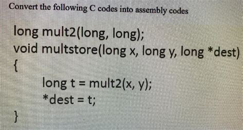 Solved Convert The Following C Codes Into Assembly Codes