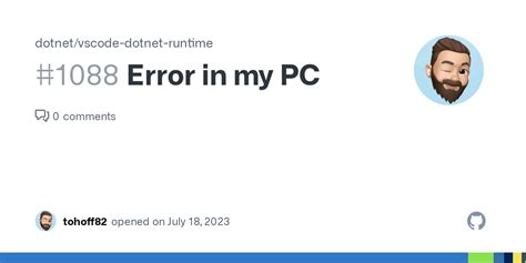 Error In My Pc · Issue 1088 · Dotnetvscode Dotnet Runtime · Github