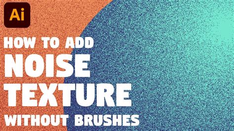 How To Add Noise Grain Texture Without Any Brushes Illustrator