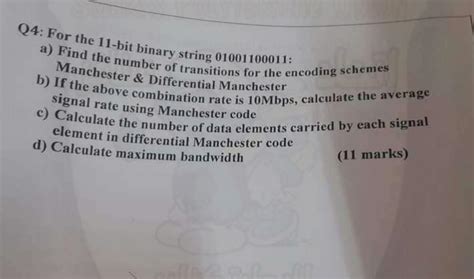 Solved Q4 For The 11 Bit Binary String 01001100011 ﻿a