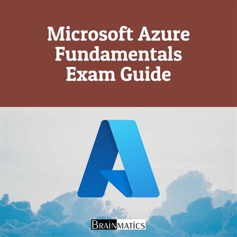 Microsoft Azure Fundamentals Exam Guide Brainmatics