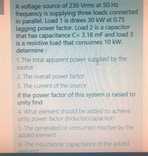 solved a voltage source of 230 vrms at 50 hz frequency is