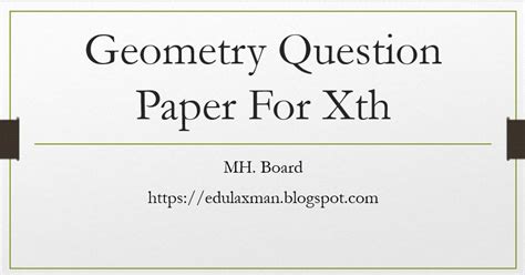 Geometry Question Paper MH Board Std Xth EDULAXMAN