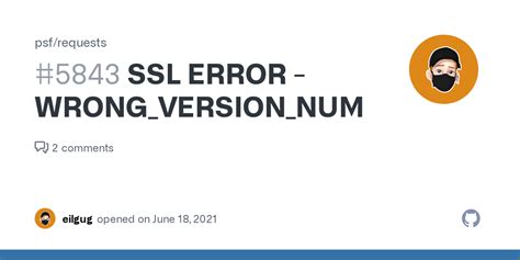 SSL ERROR WRONG VERSION NUMBER Issue 5843 Psf Requests GitHub