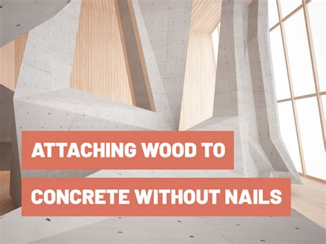How To Attach Wood To Concrete Without Drilling Gluetips