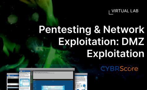 Pentesting And Network Exploitation Dmz Exploitation Virtual Lab Cybrary