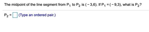 Solved The Midpoint Of The Line Segment From P1 To P2 Is