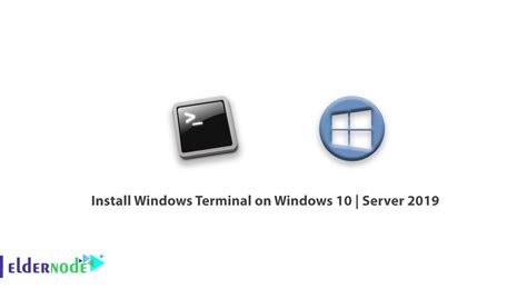 How To Install Windows Terminal On Windows 10 Server 2019