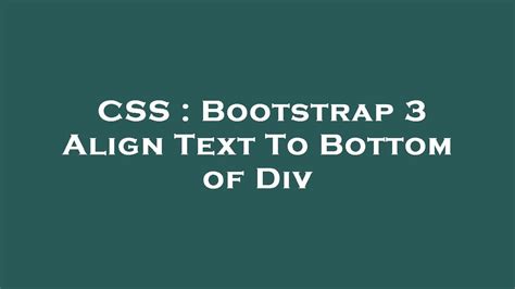 Css Bootstrap 3 Align Text To Bottom Of Div Youtube