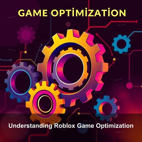 Best Techniques For Optimizing Roblox Games Rxbbx