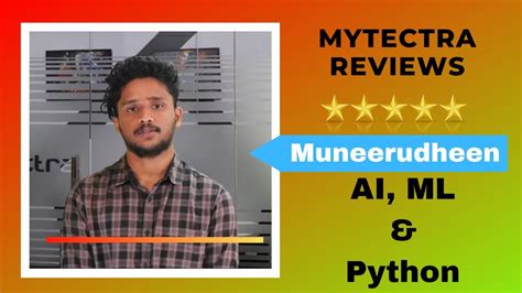 Mytectra Reviews Ai Ml And Python Muneerudheen Youtube