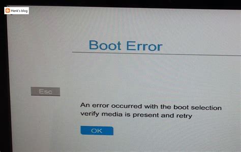 Henk S Blog An Error Occurred With The Boot Selection Verify Media Is Present And Retry