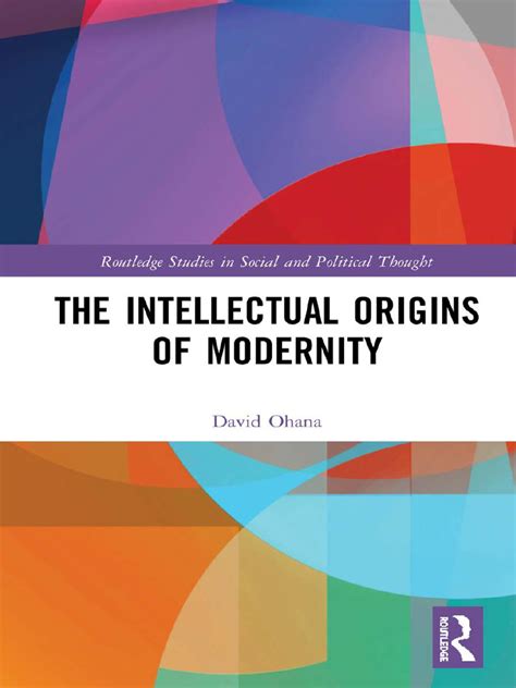 The Intellectual Origins Of Modernity By David Ohana Pdf Prometheus Reason