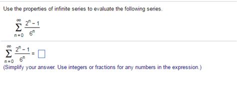 Solved Use The Properties Of Infinite Series To Evaluate The Chegg