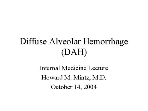 Diffuse Alveolar Hemorrhage Dah Internal Medicine Lecture Howard