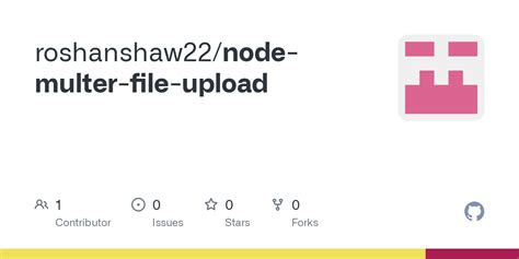 Github Roshanshaw22node Multer File Upload