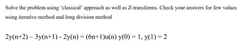 Solved Solve The Problem Using Classical Approach As Well