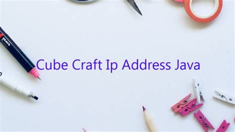 Cube Craft Ip Address Java September 2025