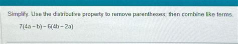 Solved Simplify Use The Distributive Property To Remove