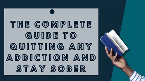 The Complete Guide To Quitting Any Addiction And Stay Sober Youtube