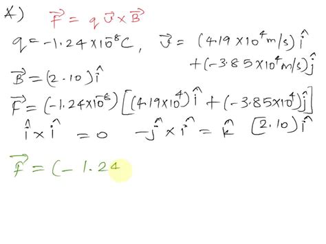 solved a particle with a charge of 1 24 x 10 8 c is moving with an