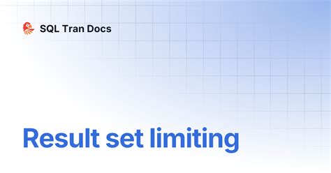 Result Set Limiting Sql Tran Docs