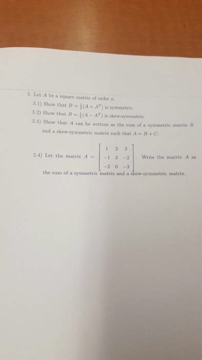 Solved Let A Be A Square Matrix Of Order N Show That B Chegg Com
