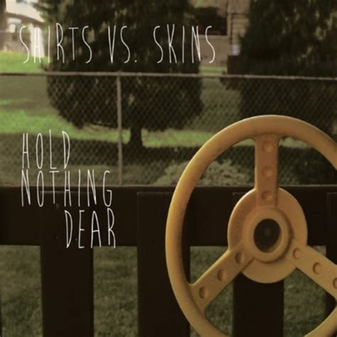 Reproducir Hold Nothing Dear De Shirts Vs Skins En Amazon Music
