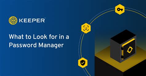 7 Features To Look For In A Password Manager