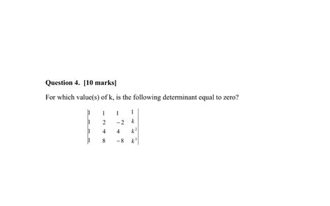solved question 4 [10 marksl for which value s of k is