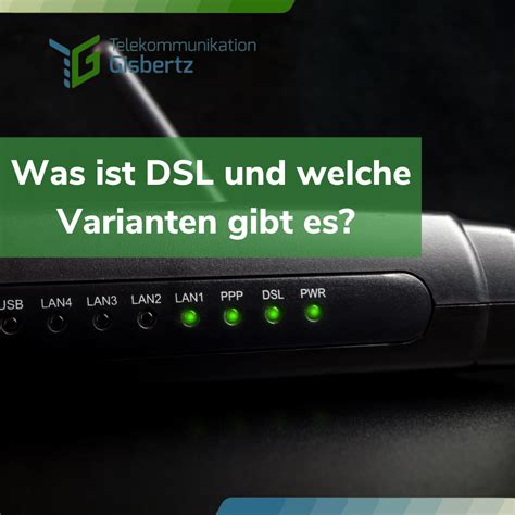 Was Ist Dsl Und Welche Varianten Gibt Es Telekommunikation Gisbertz