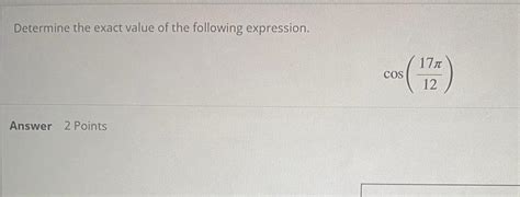 [answered] determine the exact value of the following expression answer
