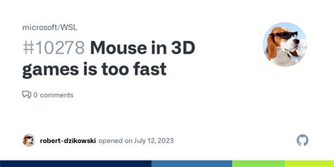 Mouse In 3d Games Is Too Fast · Issue 10278 · Microsoftwsl · Github