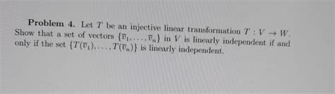 solved problem 4 let t be an injective linear