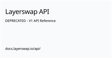deprecated v1 api reference layerswap api