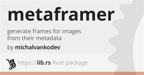 metaframer — command line utility in rust lib rs