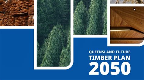 Timber Queensland Welcomes ‘qld Future Timber Plan Innovatek