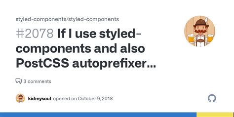 If I Use Styled Components And Also Postcss Autoprefixer Plugin In Webpack The Same Vendor