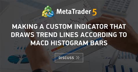 making a custom indicator that draws trend lines according to macd