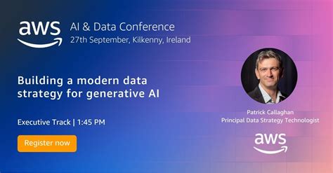 Patrick Callaghan On Linkedin Aws Datastrategy Genai Aiconference