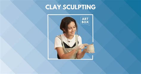 A Clay Sculpting Workshop
