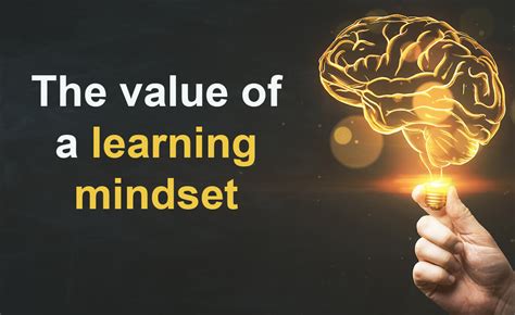 The Value Of A Learning Mindset