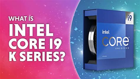 What Is The Intel Core I K Series Wepc