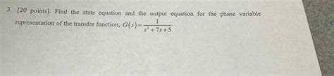 solved 3 [20 points] find the state equation and the
