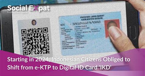 Starting In 2024 Indonesian Citizens Obliged To Shift From E Ktp To