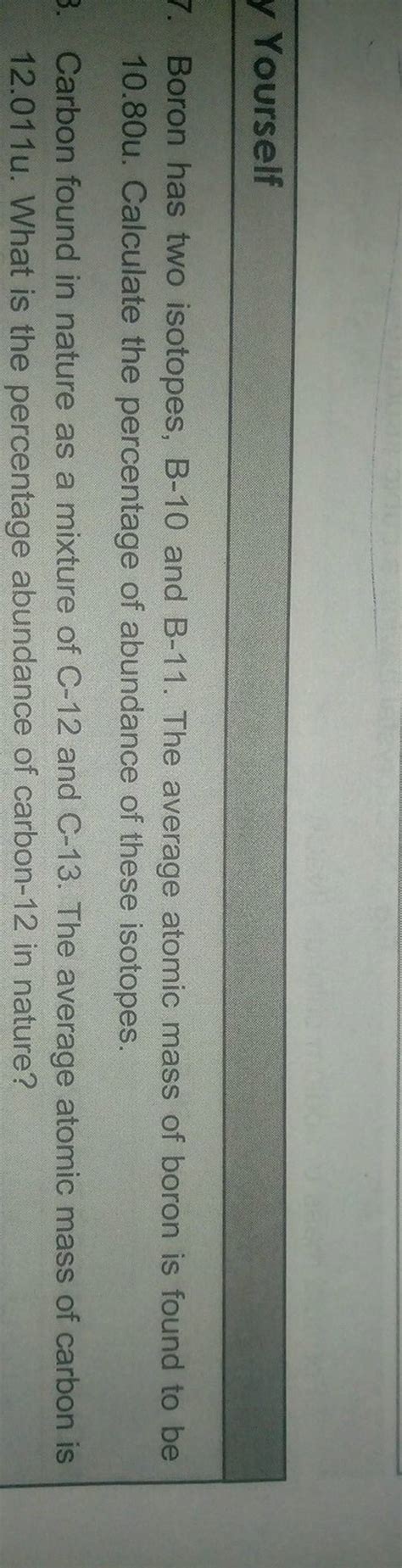 Yourself7 Boron Has Two Isotopes B−10 And B−11 The Average Atomic Mas