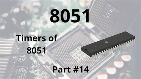 Timers Of 8051 Robotic Electronics
